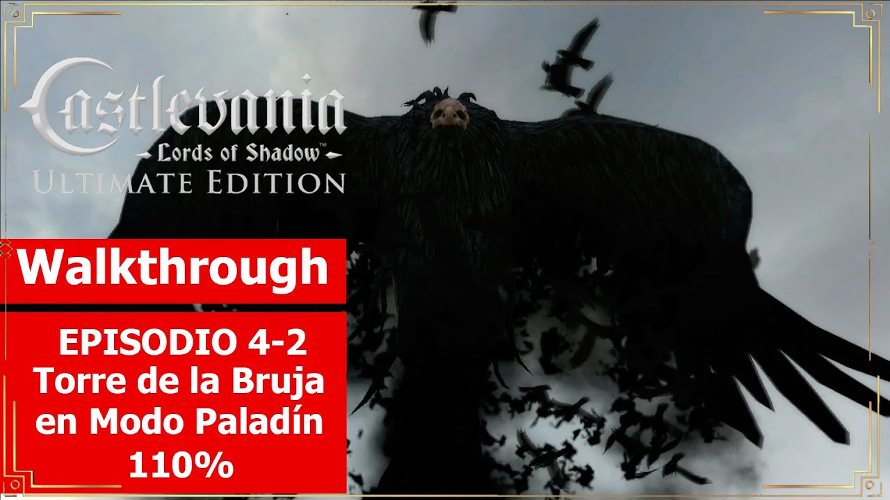 Castlevania: Lords of Shadow | Episodio 4-2 | "Torre de la Bruja" en ...