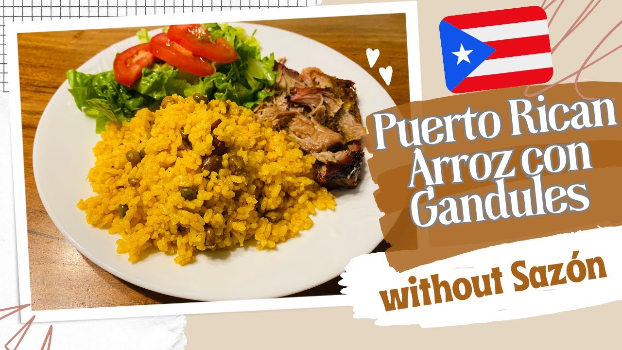 Authentic Puerto Rican ARROZ CON GANDULES WITHOUT SAZON - YouTube