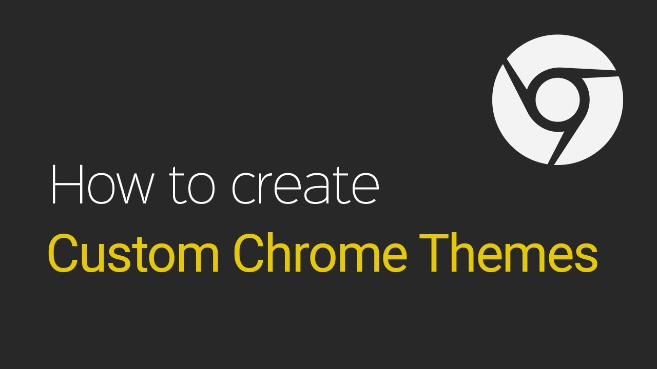 Custom Chrome Theme Tutorial YouTube Custom Chrome Theme Tutorial YouTube