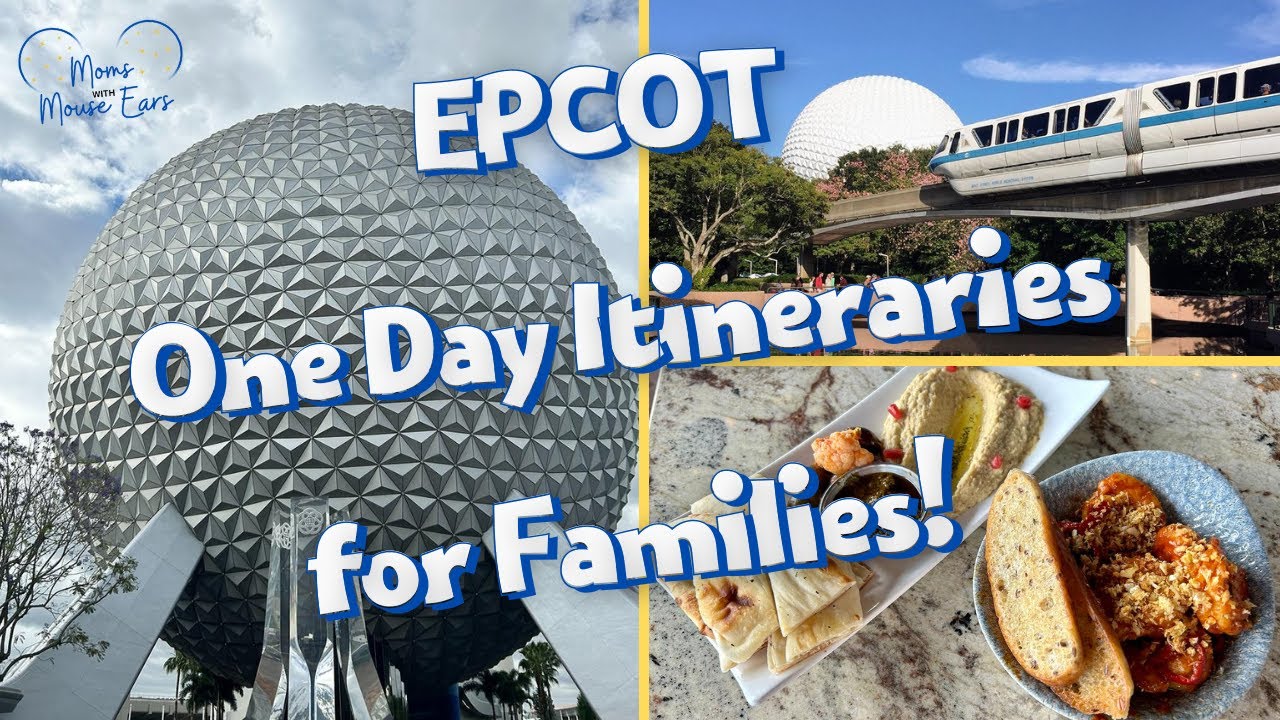 Guide to Visiting EPCOT | One Day Itineraries for Families - YouTube