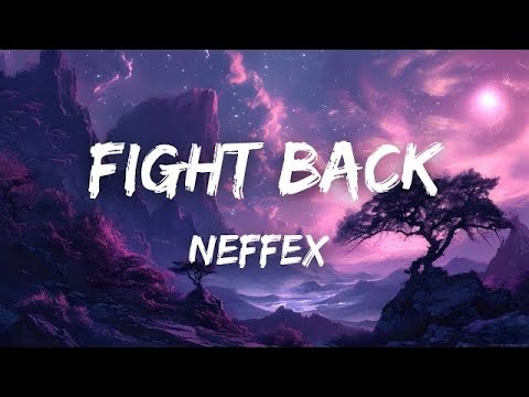 NEFFEX - Fight Back (Lyrics) - YouTube