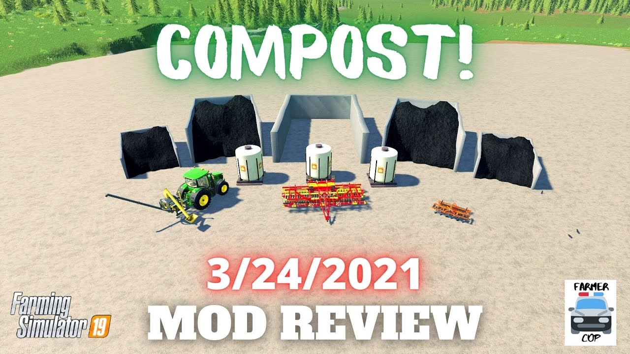 COMPOST! - Mod Review for 3/24/2021 - Farming Simulator 19 - YouTube