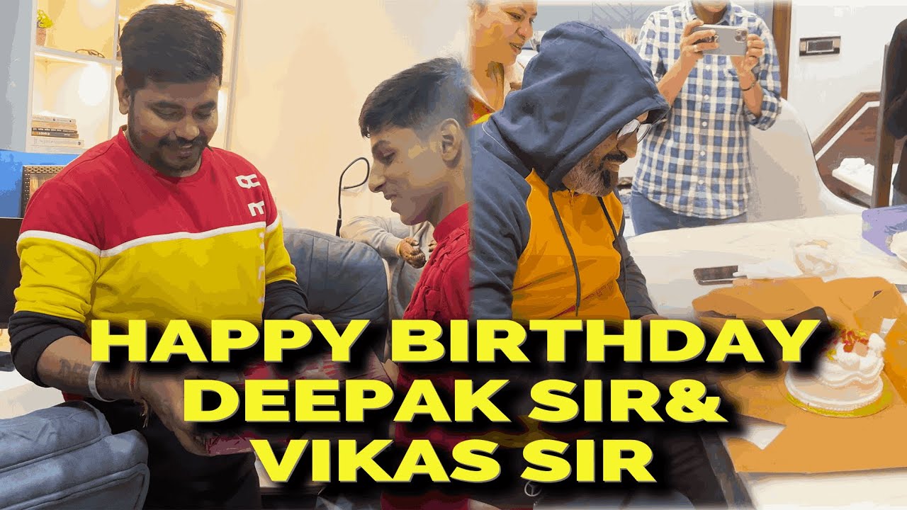 Happy Birthday To Deepak sir and Vikas sir | Birthday Celebrations ...