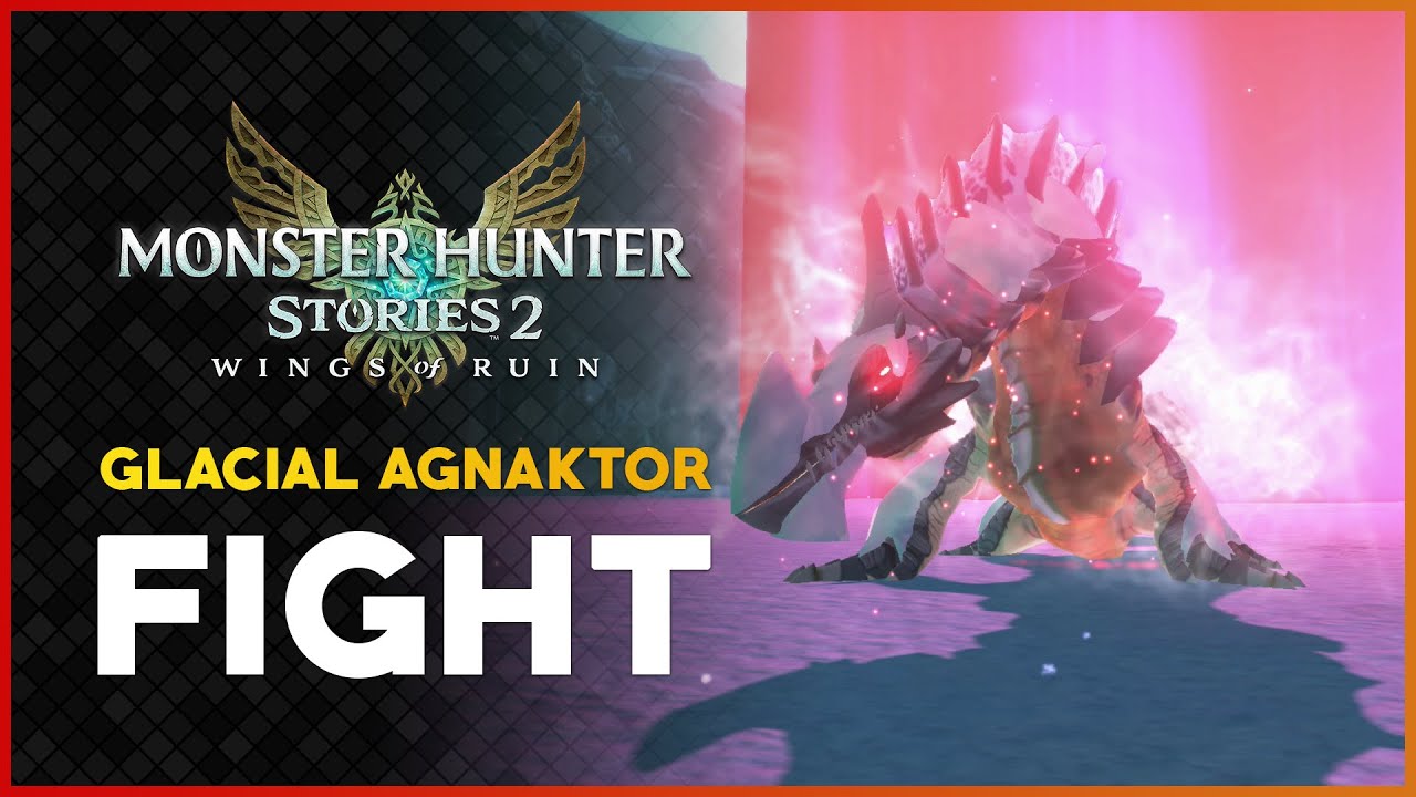 Monster Hunter Stories 2: Wings of Ruin - Glacial Agnaktor - YouTube