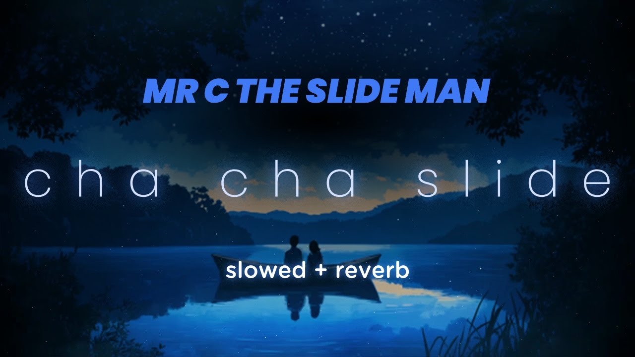 mr c the slide man - cha cha slide (slowed + reverb) - YouTube