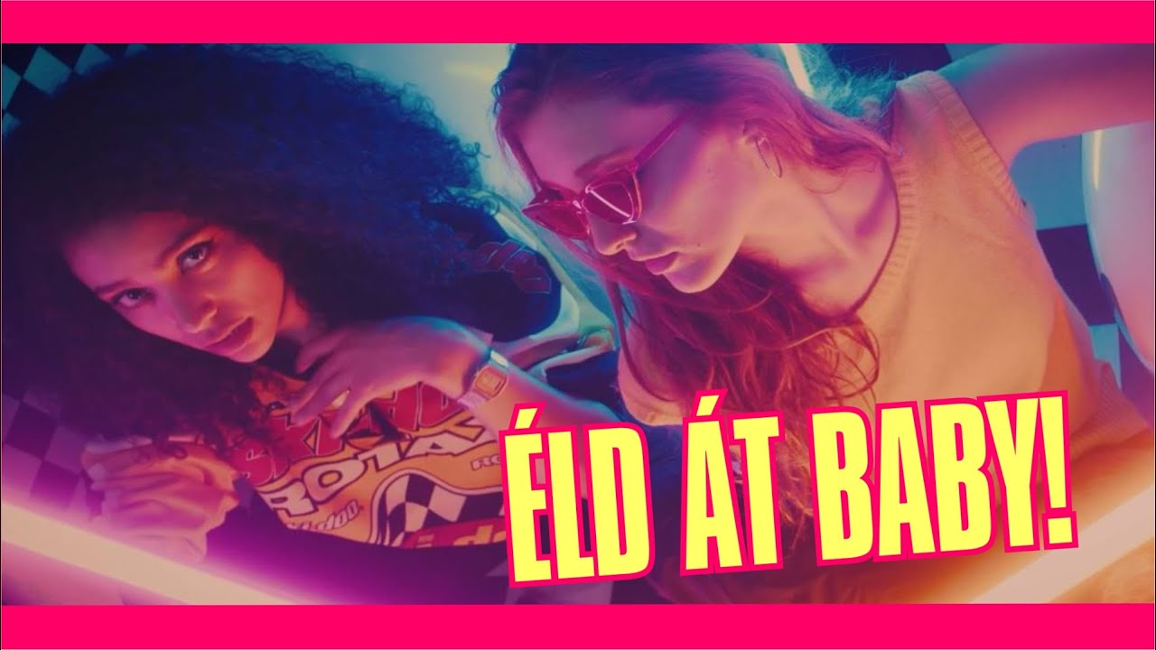 ⭐️ ÉLD ÁT BABY⭐️(Official Video) - YouTube