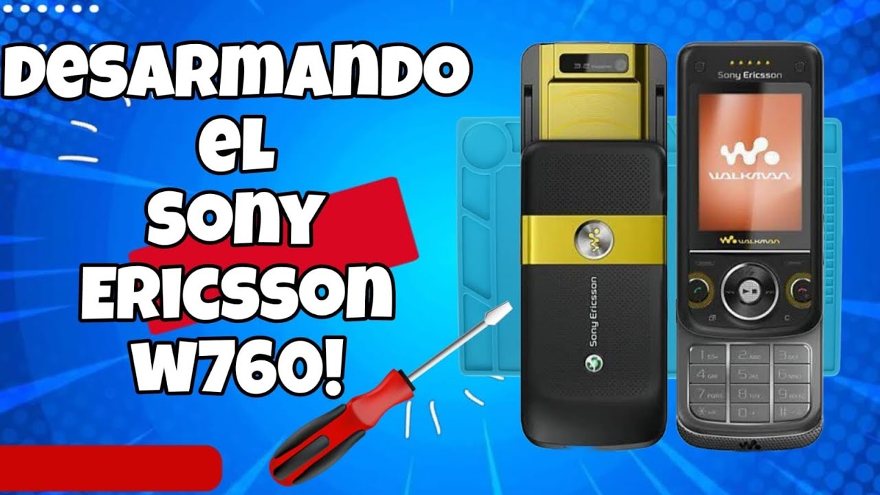 SONY ERICSSON W760 del TIANGUIS (Desamblado) - YouTube