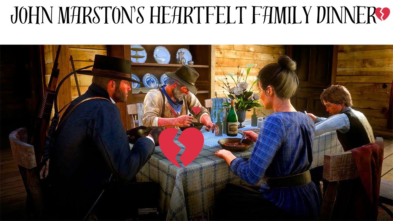 💔John Marston Heartfelt Family Dinner Scene 💔💔 | Red Dead Redemption 2 ...