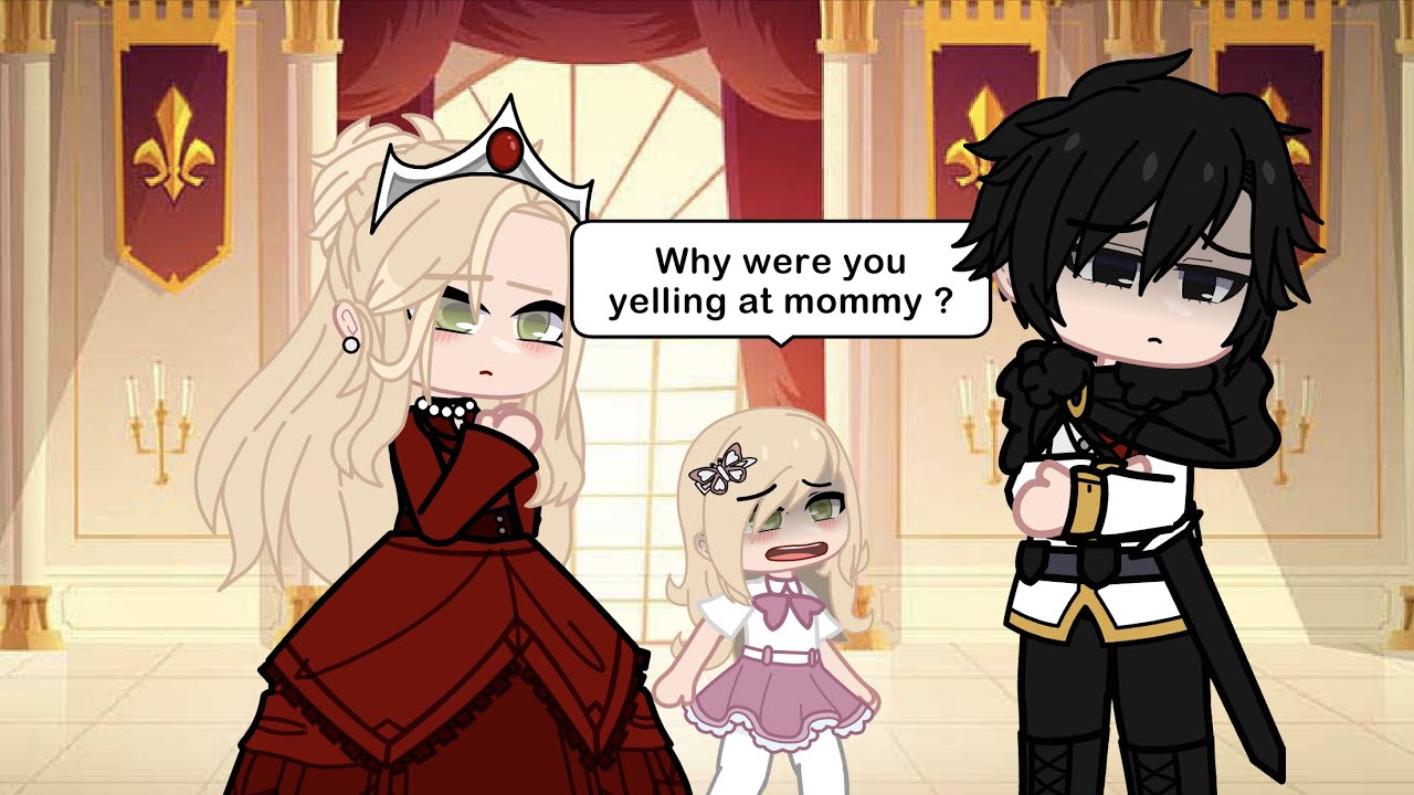 You’re not my mom! | meme | Remarried empress | Gacha club | Part 1 ...