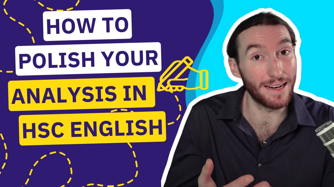 How to Polish Your Analysis in HSC English - YouTube