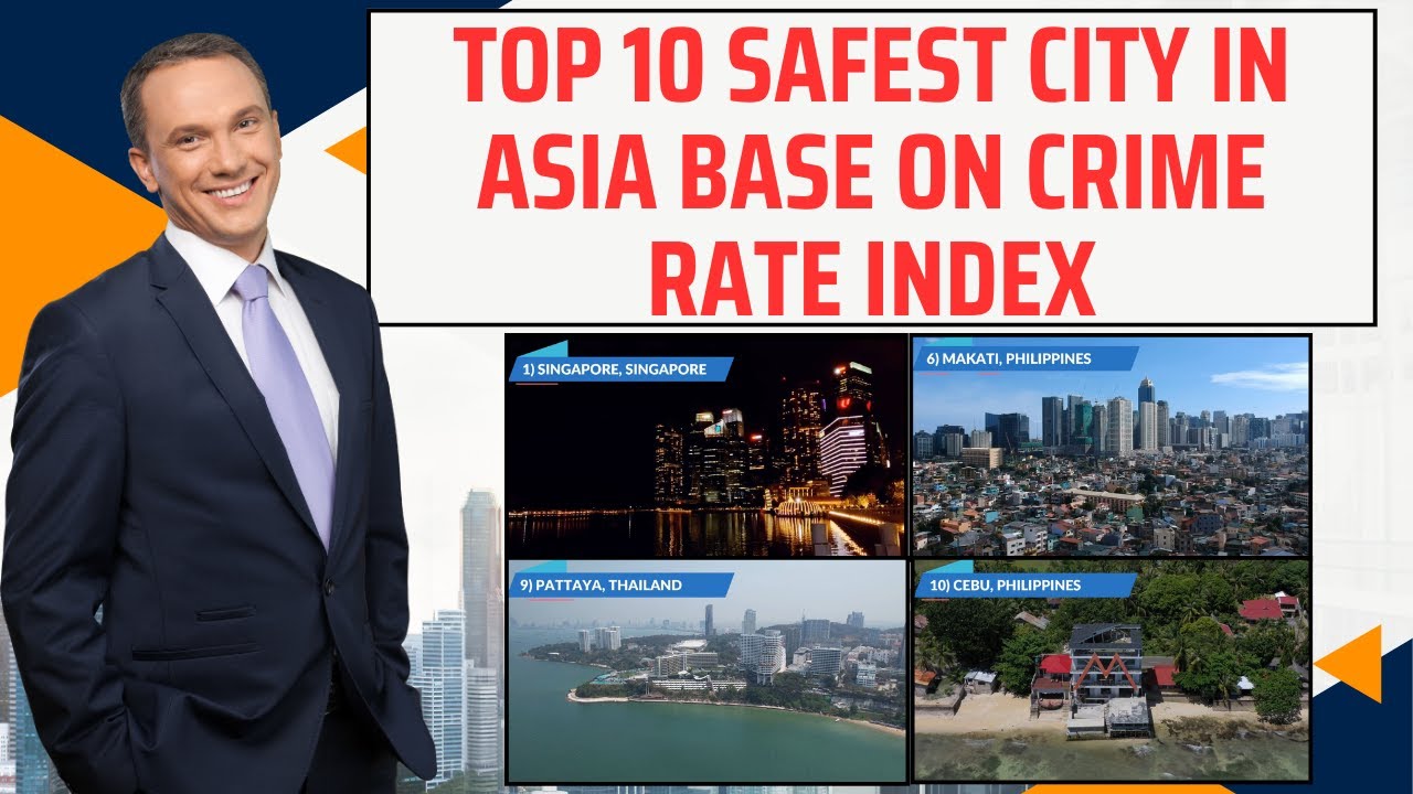 Safety First: Top 10 Safest City In Asia Based On Crime Rates (Safest ...