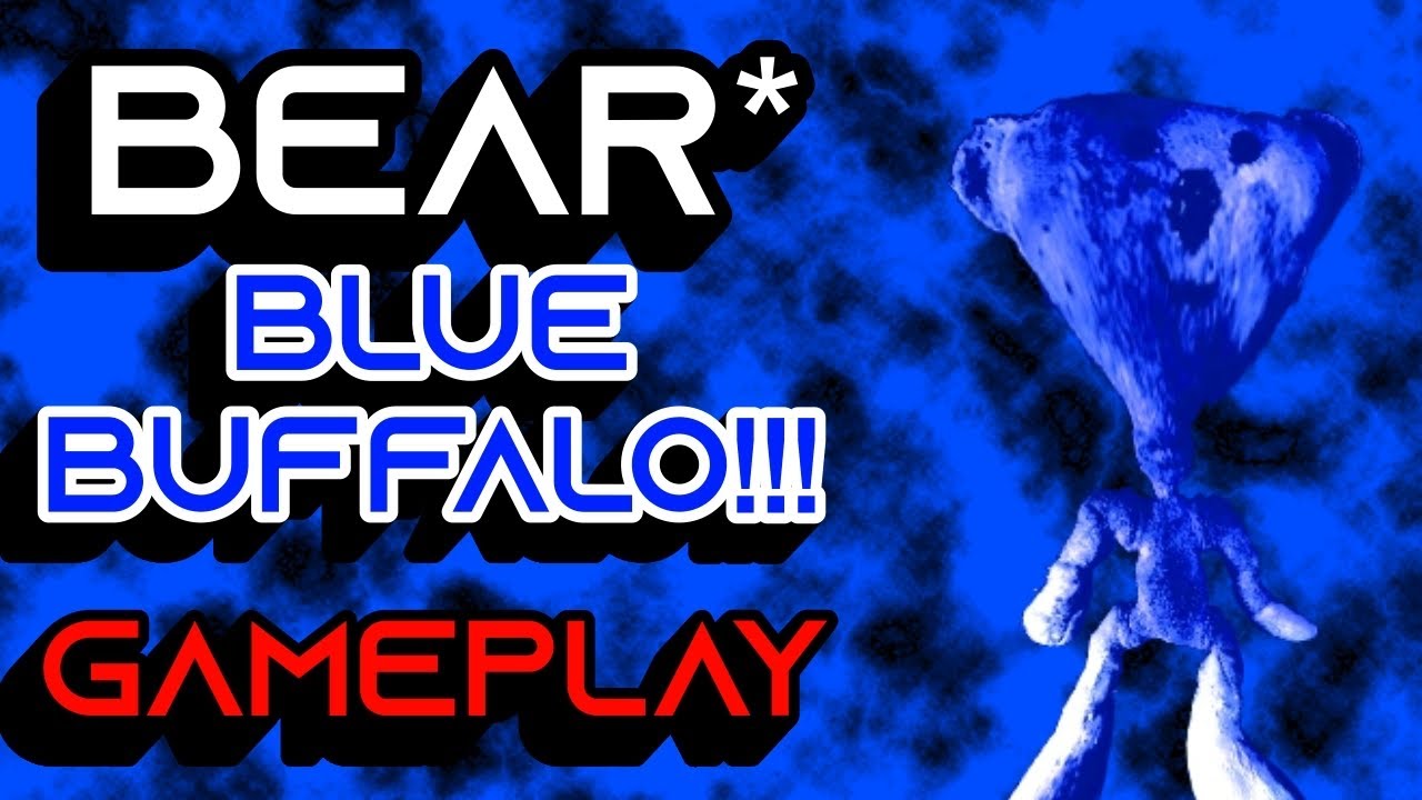 BEAR* BLUE BUFFALO!!! GAMEPLAY - YouTube
