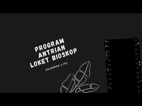 PROJECT AKHIR | PROGRAM ANTRIAN LOKET BIOSKOP | PYTHON - YouTube