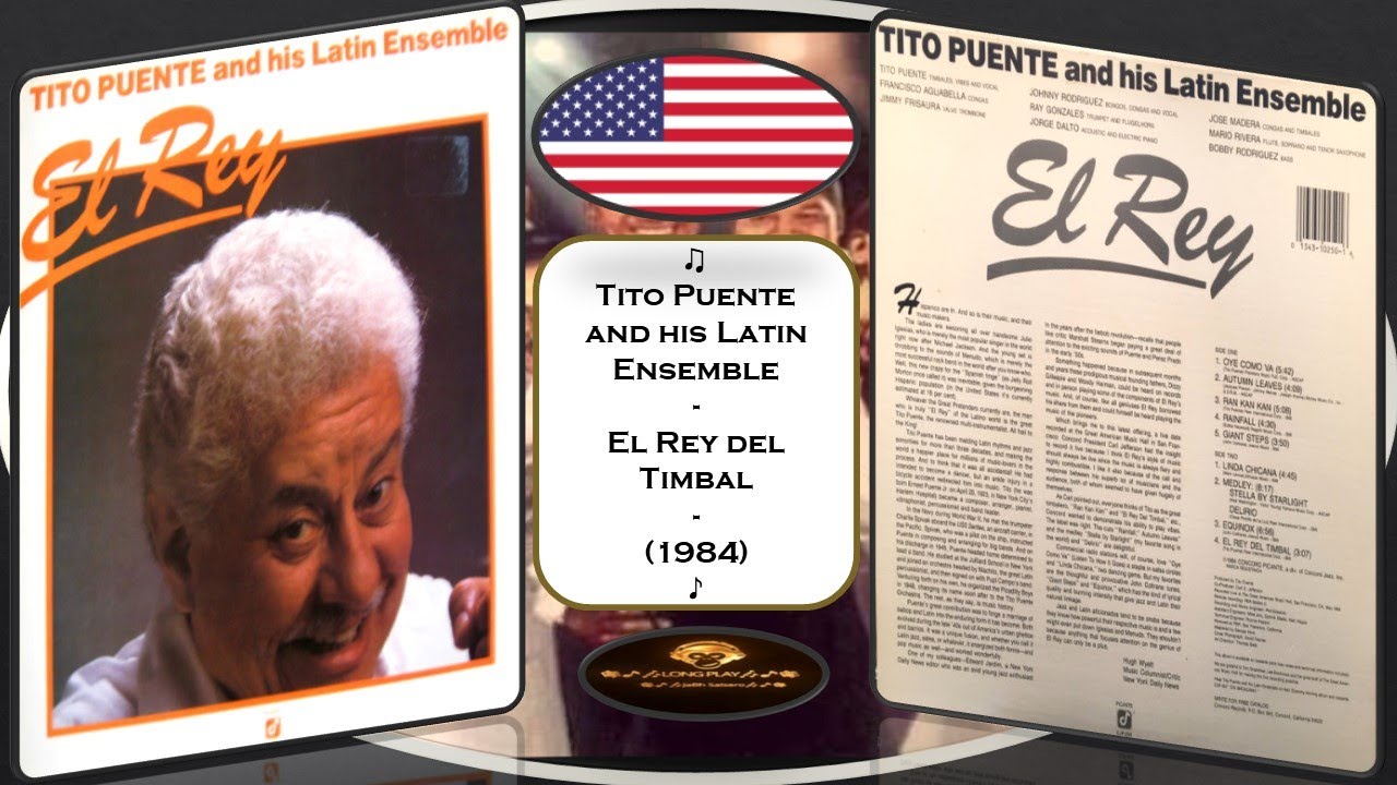 TITO PUENTE AND HIS LATIN ENSEMBLE - EL REY DEL TIMBAL - YouTube
