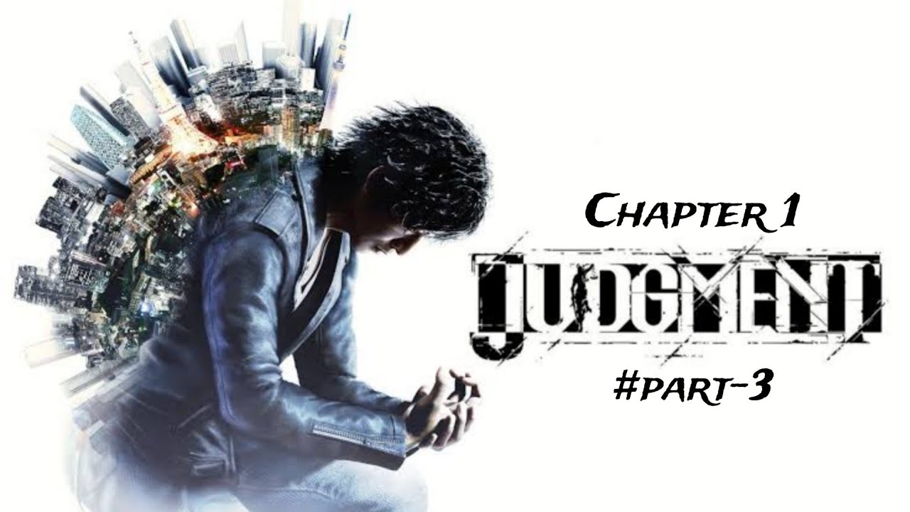 JUDGEMENT || Chapter 1 Part 3 || PS4 - YouTube