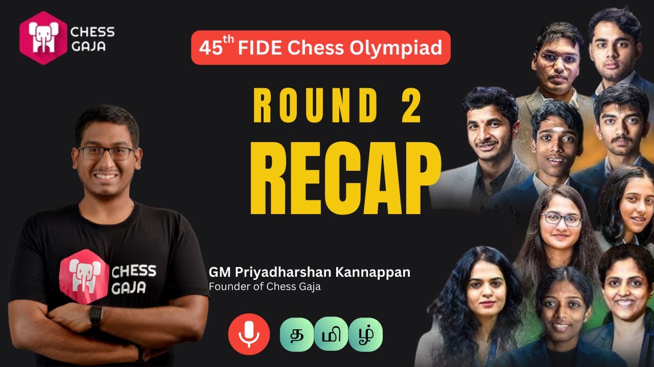 Chess Olympiad 2024 Rd 2 Recap in Tamil (தமிழ்) | GM Priyadharshan Kannappan I Tamil Chess ...