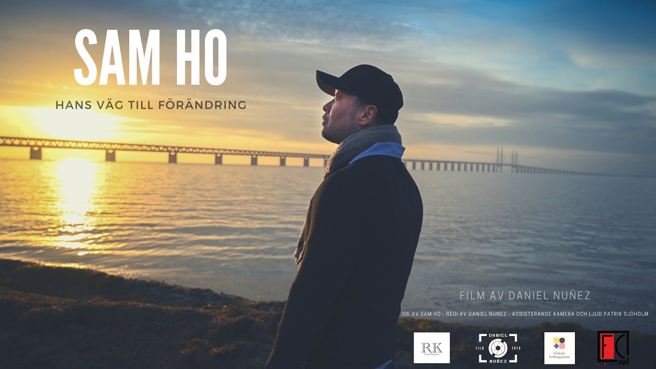 Sam Ho - Hans väg till förändring | Dokumentär | - YouTube