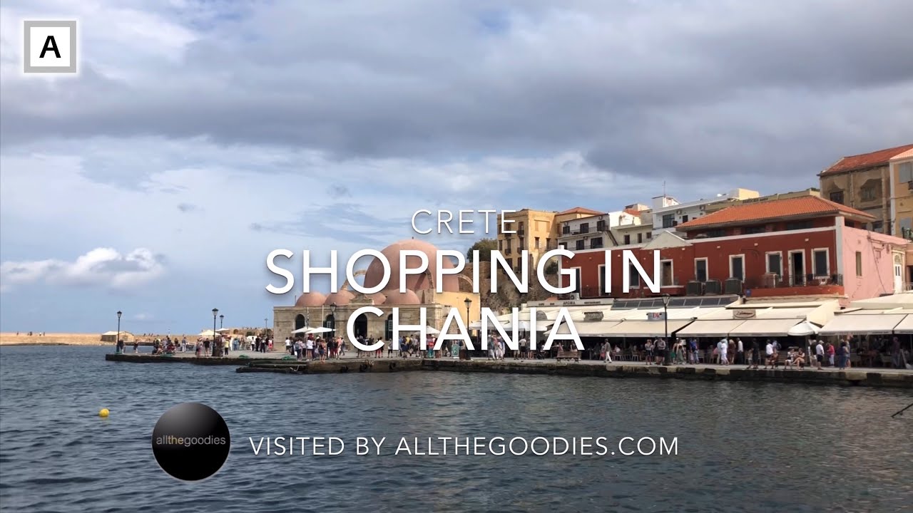 Chania Shopping, Crete | allthegoodies.com - YouTube