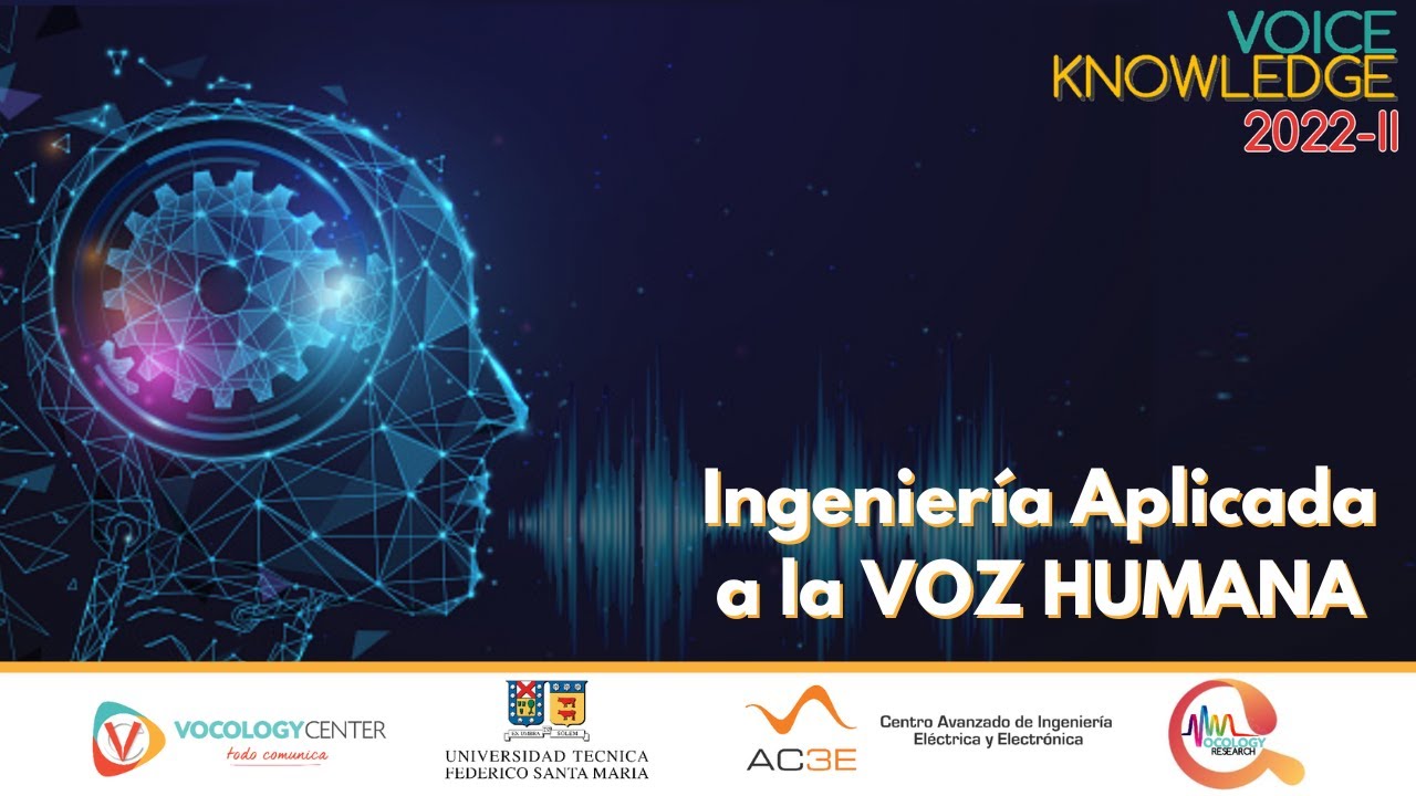 Voice Knowledge 2022/2 - Ingeniería Aplicada a la Voz Humana - YouTube