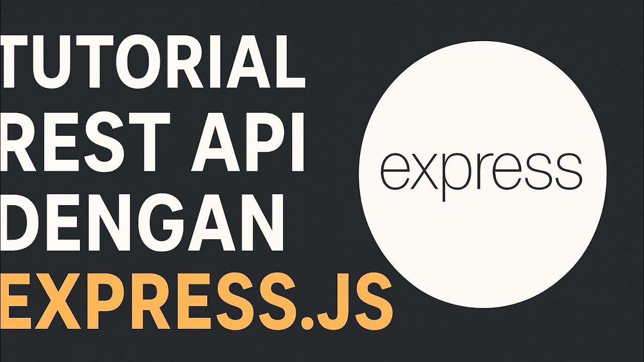 TUTORIAL REST API DENGAN EXPRESS JS - YouTube