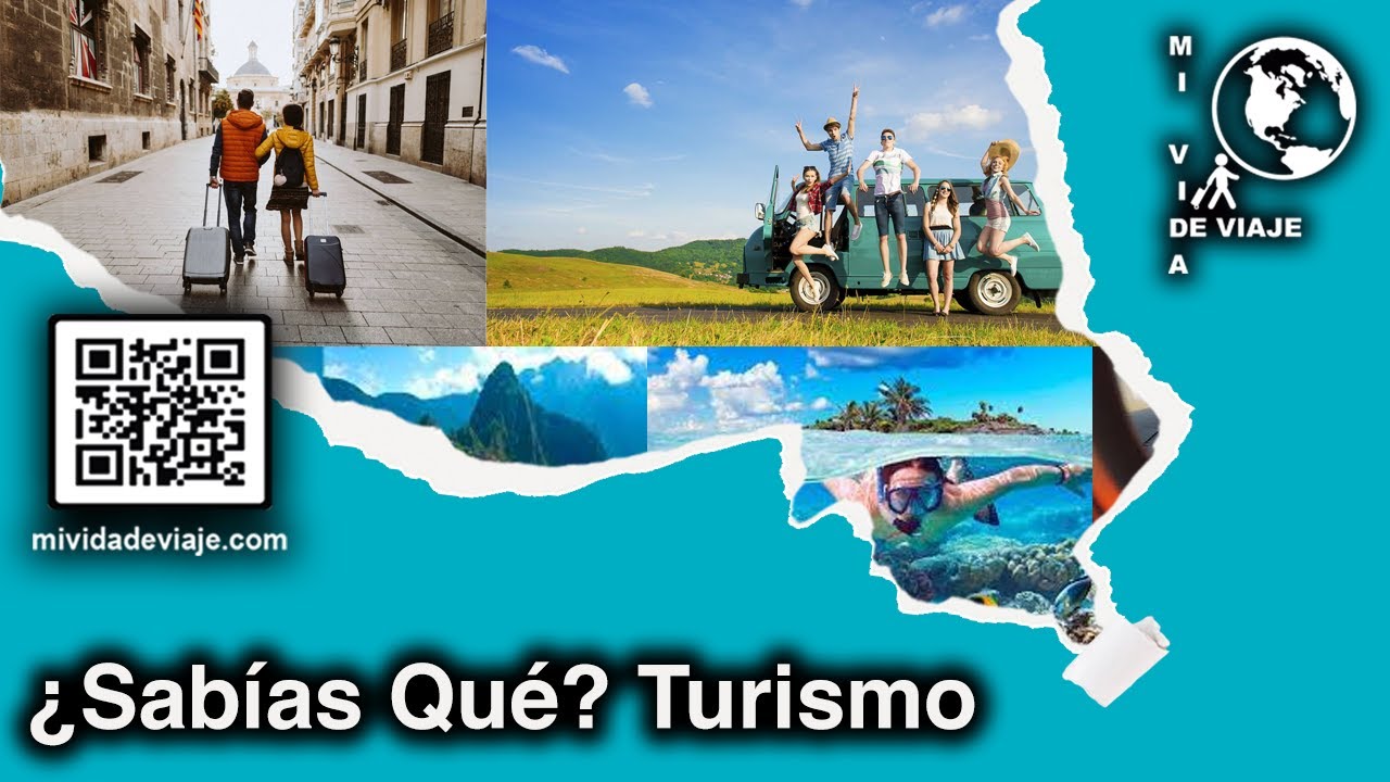 ¿QUÉ ES EL TURISMO? #MiVidaDeViaje #Turismo - YouTube
