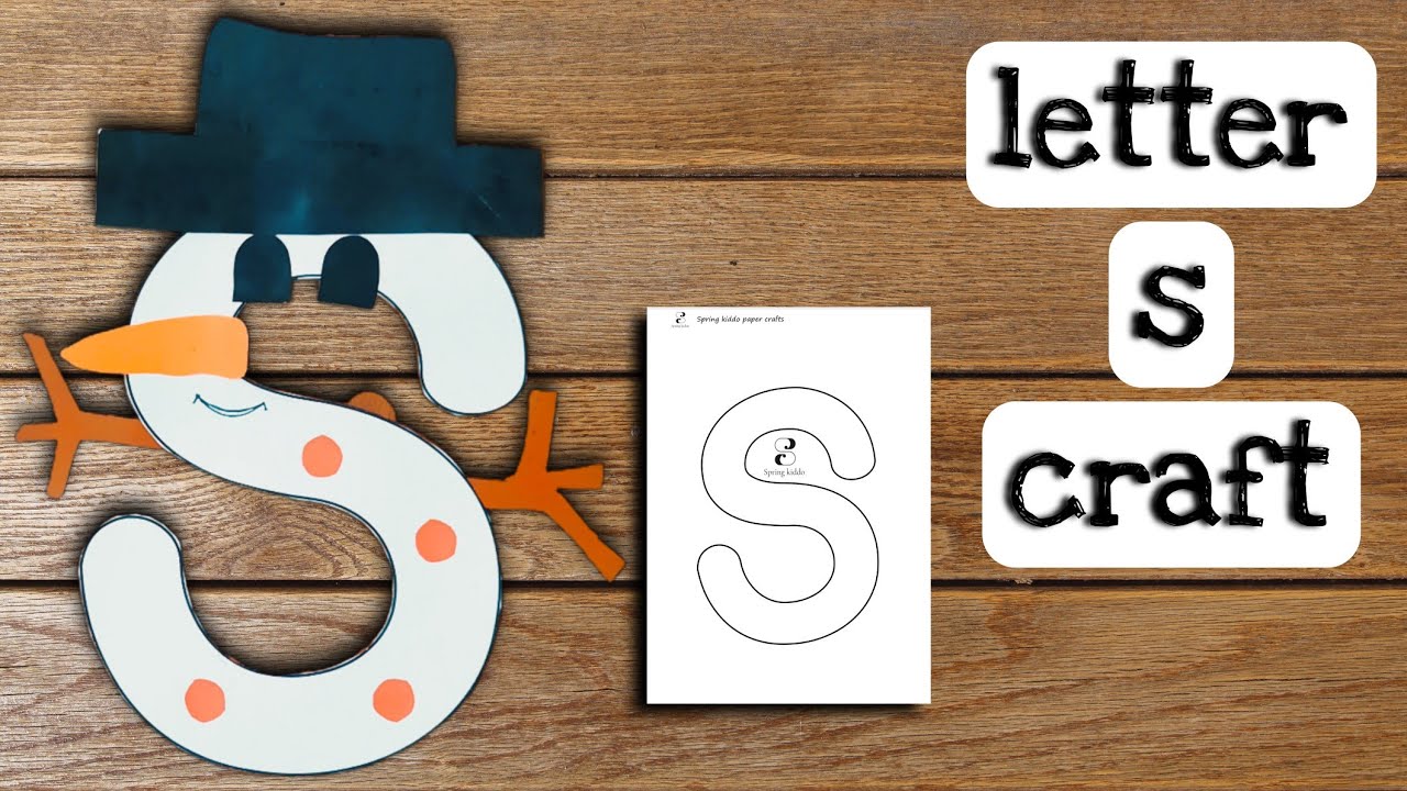 letter S craft | making snowman with letter S printable template - YouTube