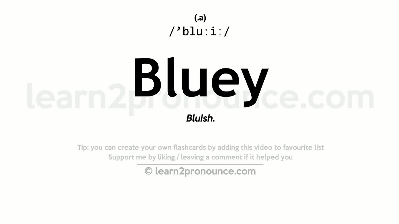Pronunciation of Bluey | Definition of Bluey - YouTube