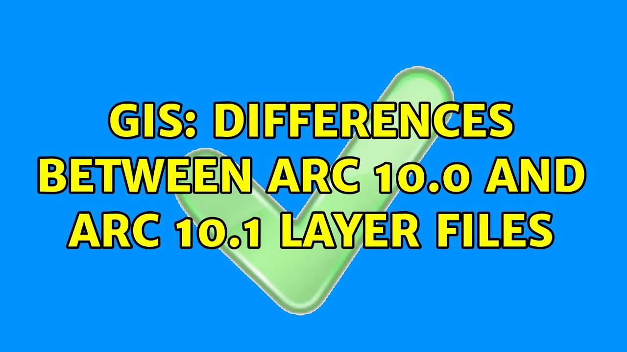 GIS: Differences between Arc 10.0 and Arc 10.1 Layer files - YouTube