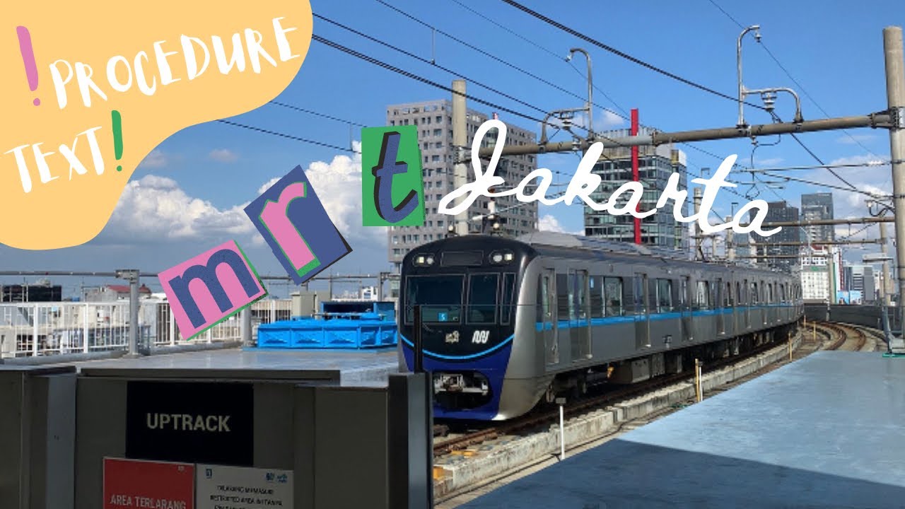 How To Use Public Transportation in Jakarta: MRT Jakarta — English XII ...