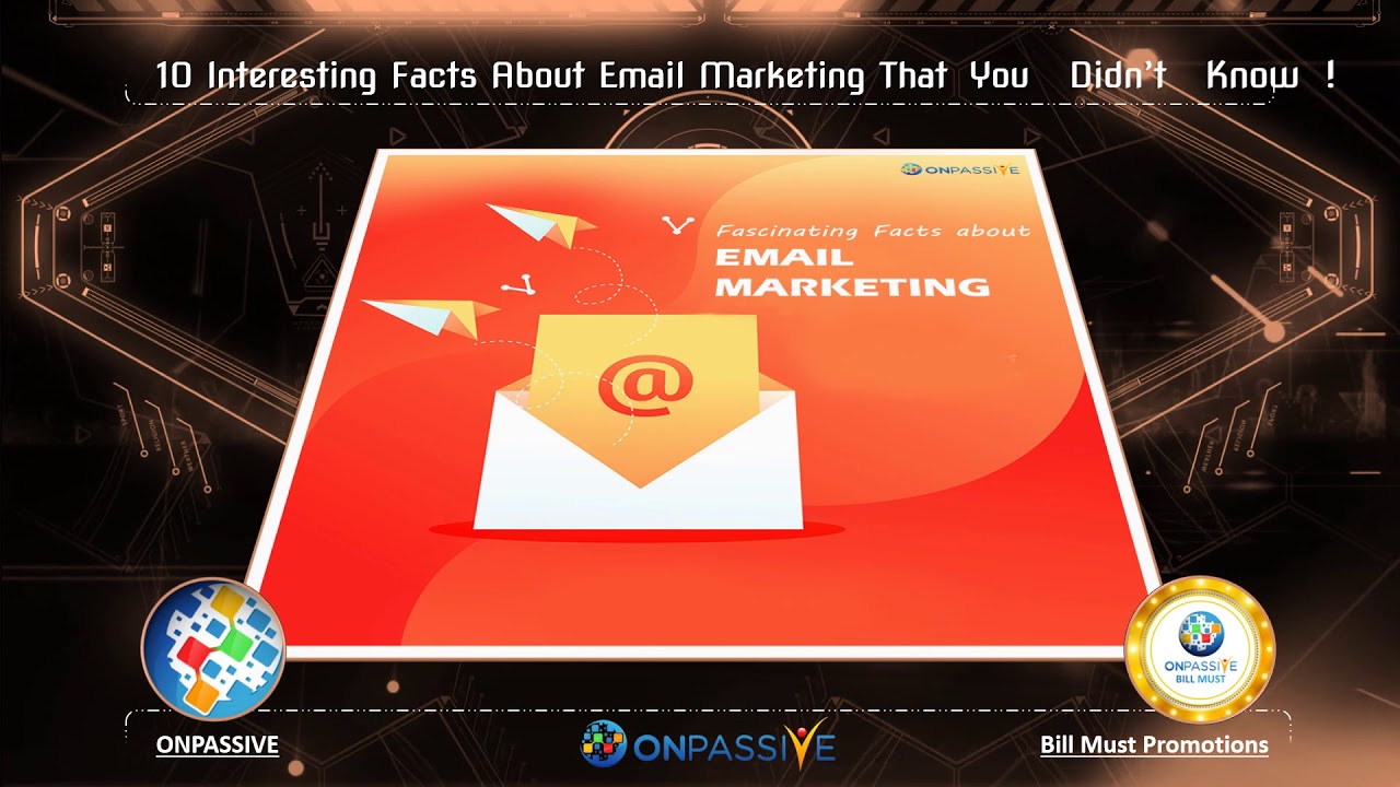 ONPASSIVE - 10 Interesting Facts About Email Marketing That You Didn’t ...