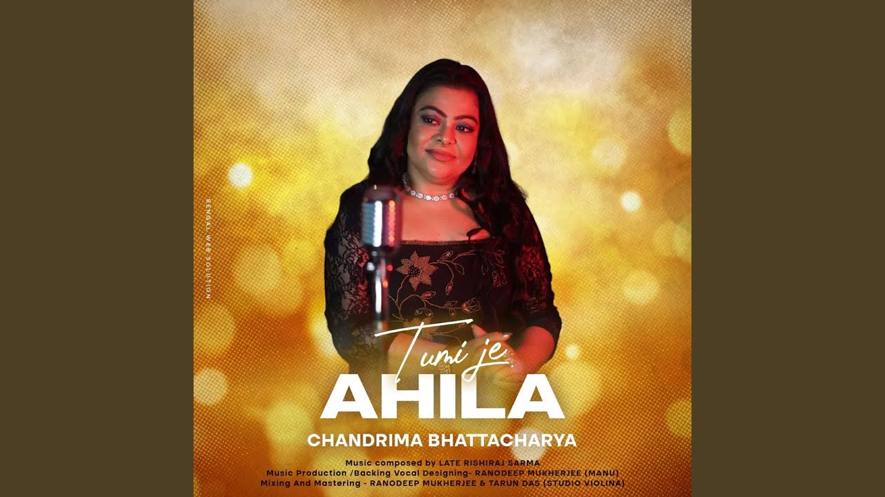 Tumi Je Ahila - YouTube