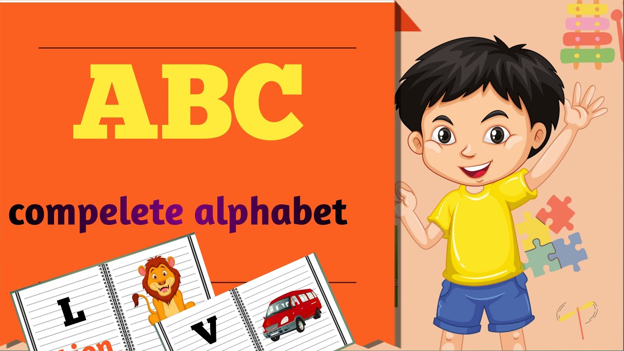 Abc complete English alphabet for kids with song meaningful and easy to ...