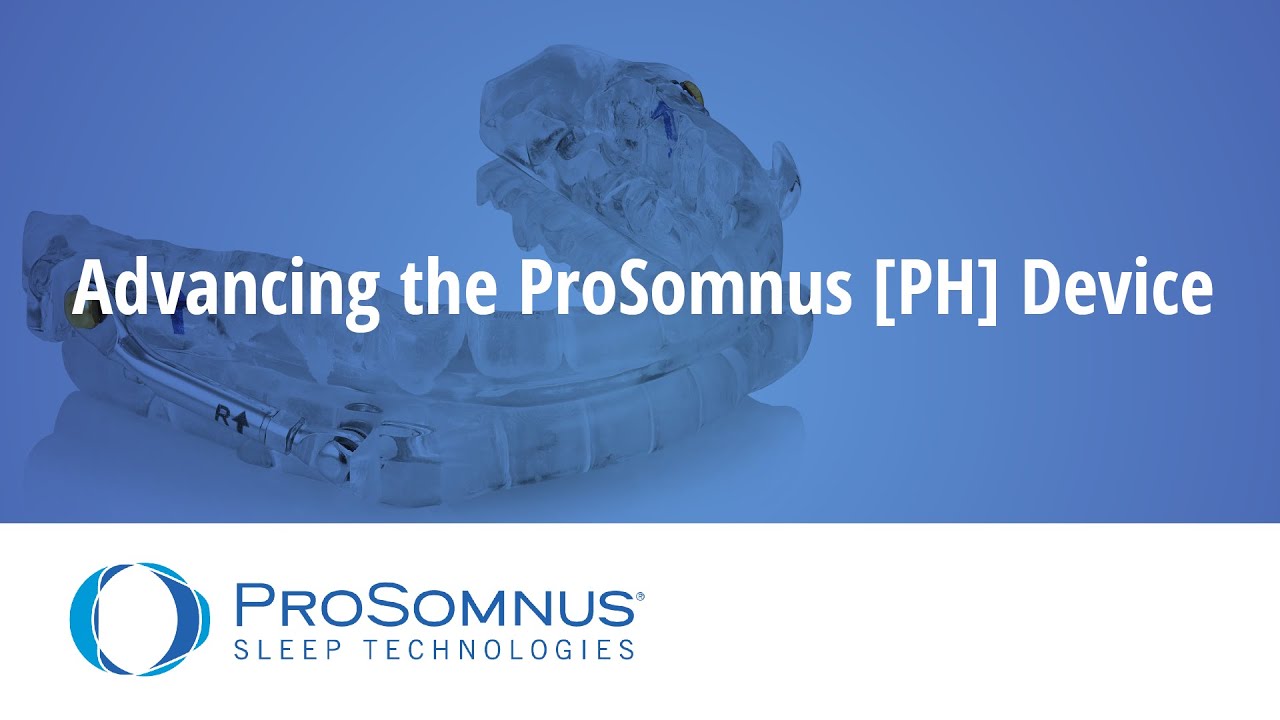 Advancing the ProSomnus [PH] Device - YouTube