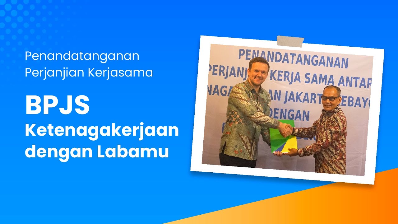 Labamu dan BPJS Ketenagakerjaan bekerjasama memberdayakan asuransi UMKM ...