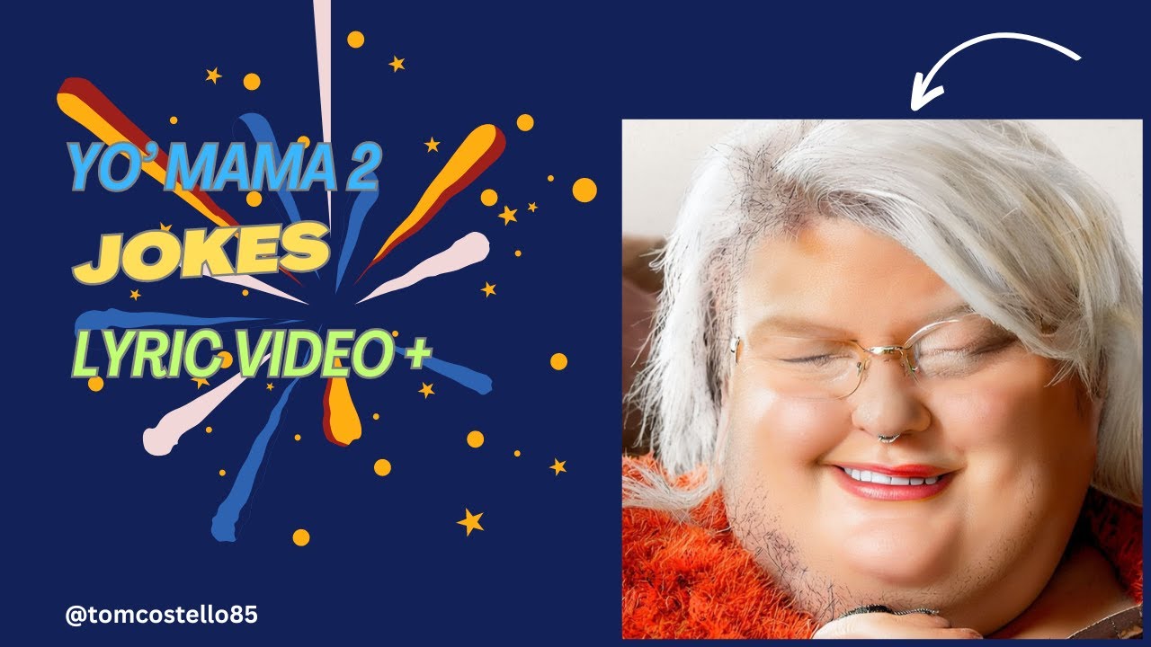 "Yo' Mama 2": A humorous music video with lyrics, along with a ...