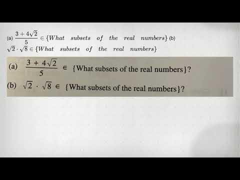 (a) (3+4sqrt (2))/(5)in What subsets of the real numbers (b) sqrt (2)cdot sqrt (8)in What ...