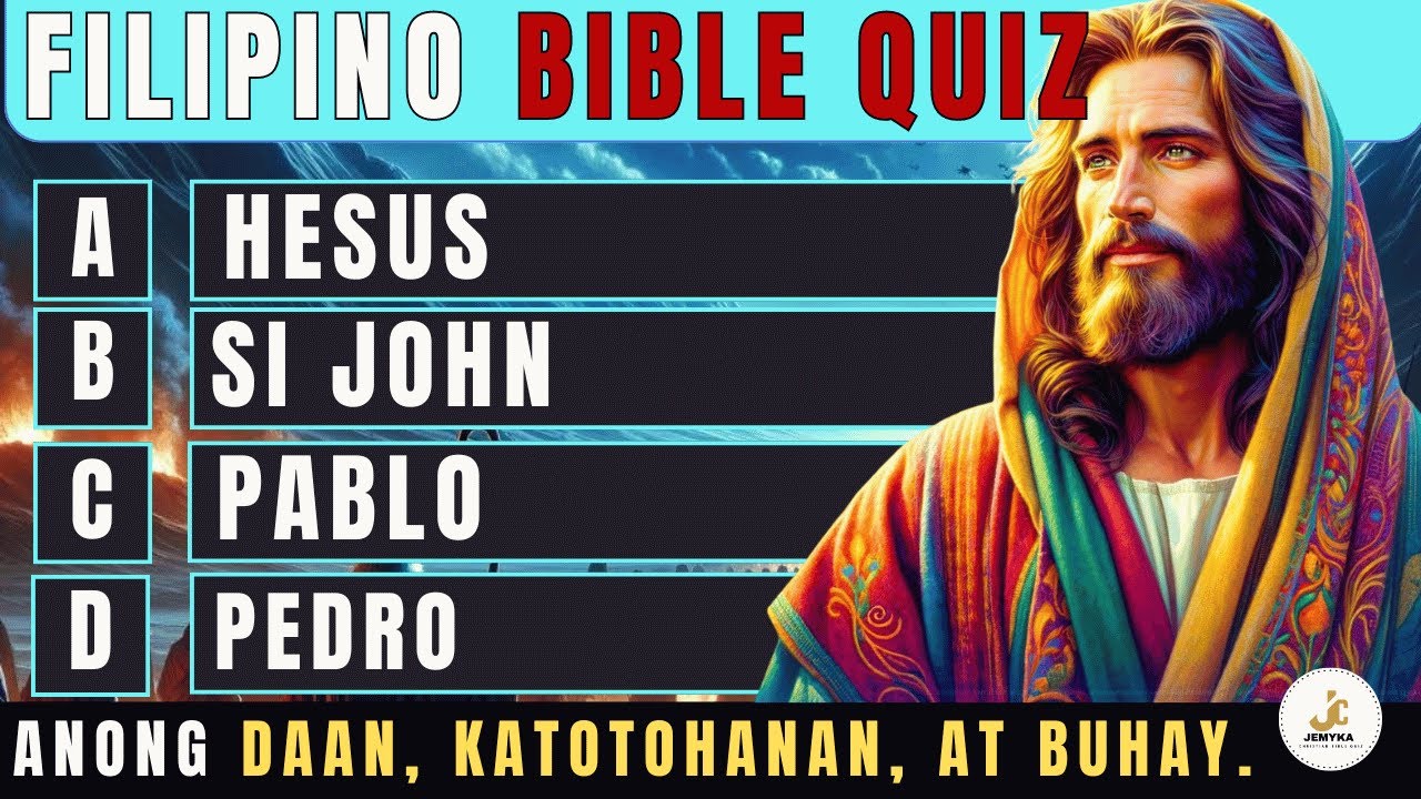 Filipino Bible Quiz | Subukan ang iyong Kaalaman sa Bibliya | Kuwiz ng ...