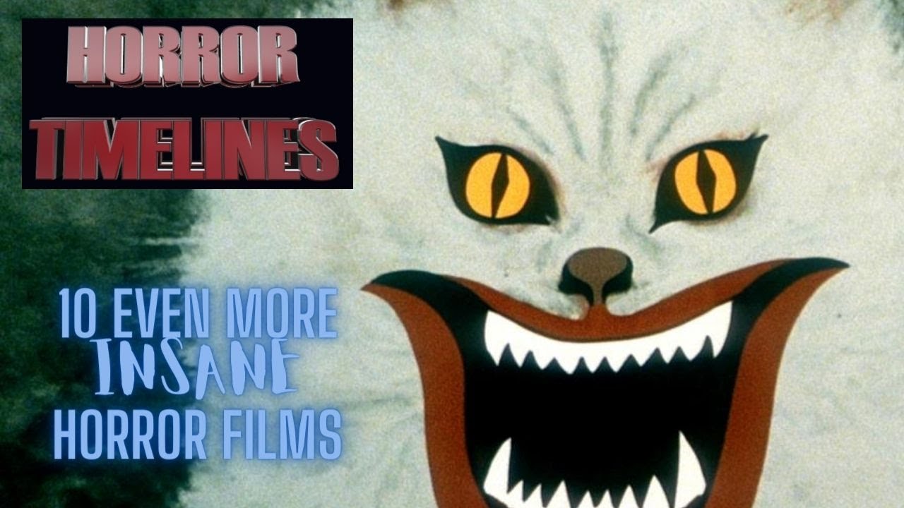 10 Even More Insane Horror Films : Horror Timelines Lists Episode 78 ...