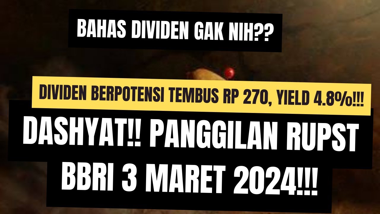 Heboh!!! Panggilan RUPS BBRI 1 Maret 2024!!! - Dividen Berpotensi Rp ...