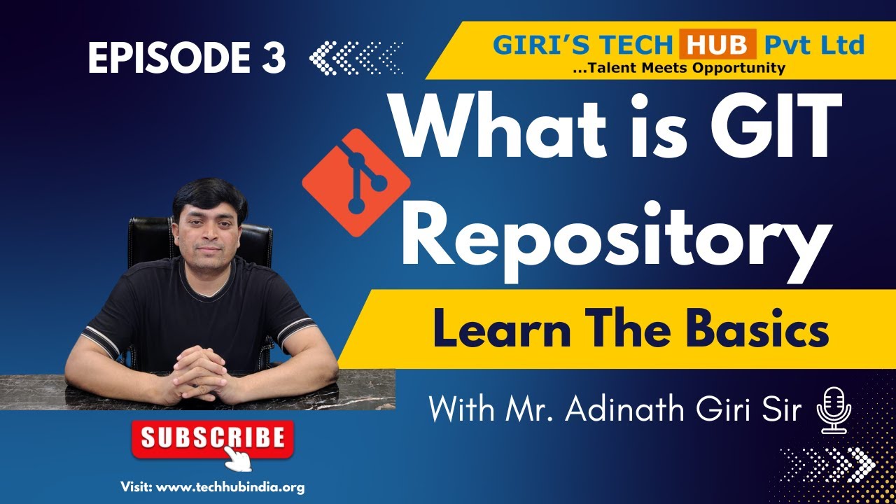 What is a Git Repository | Explained by Mr. Adinath Giri Sir | Giri's Tech Hub | part 1 - YouTube