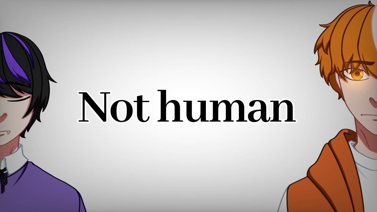 Because I’m not human meme - YouTube