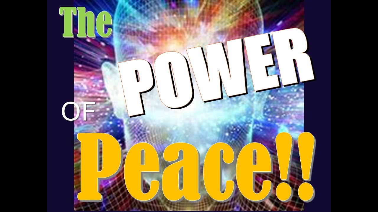The Power of Peace (Part 1) - YouTube