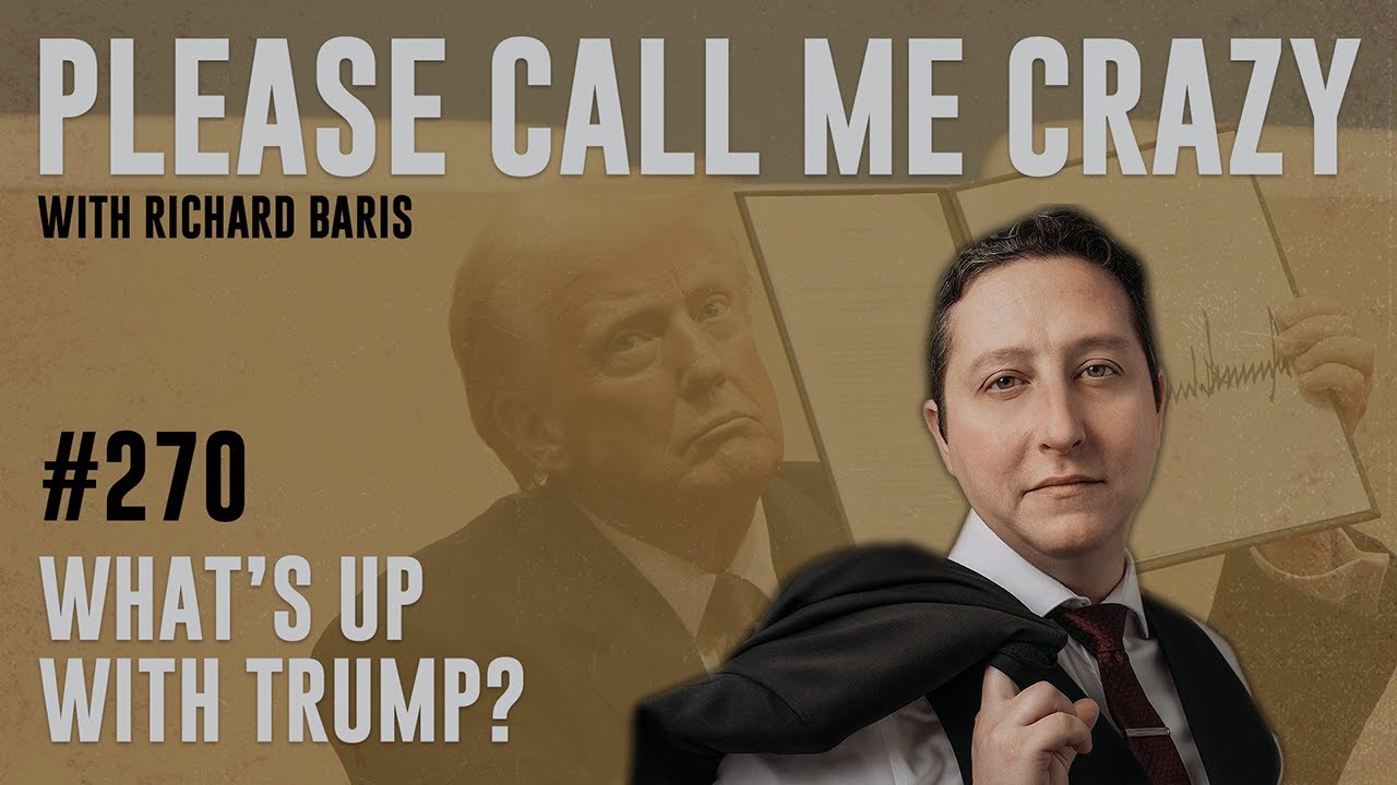 What's Up With Trump? | EP #270 | Professor Penn w/ Richard Baris ...