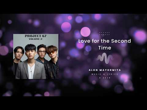 Project 67 – Love for the Second Time | Official Lyrics Video