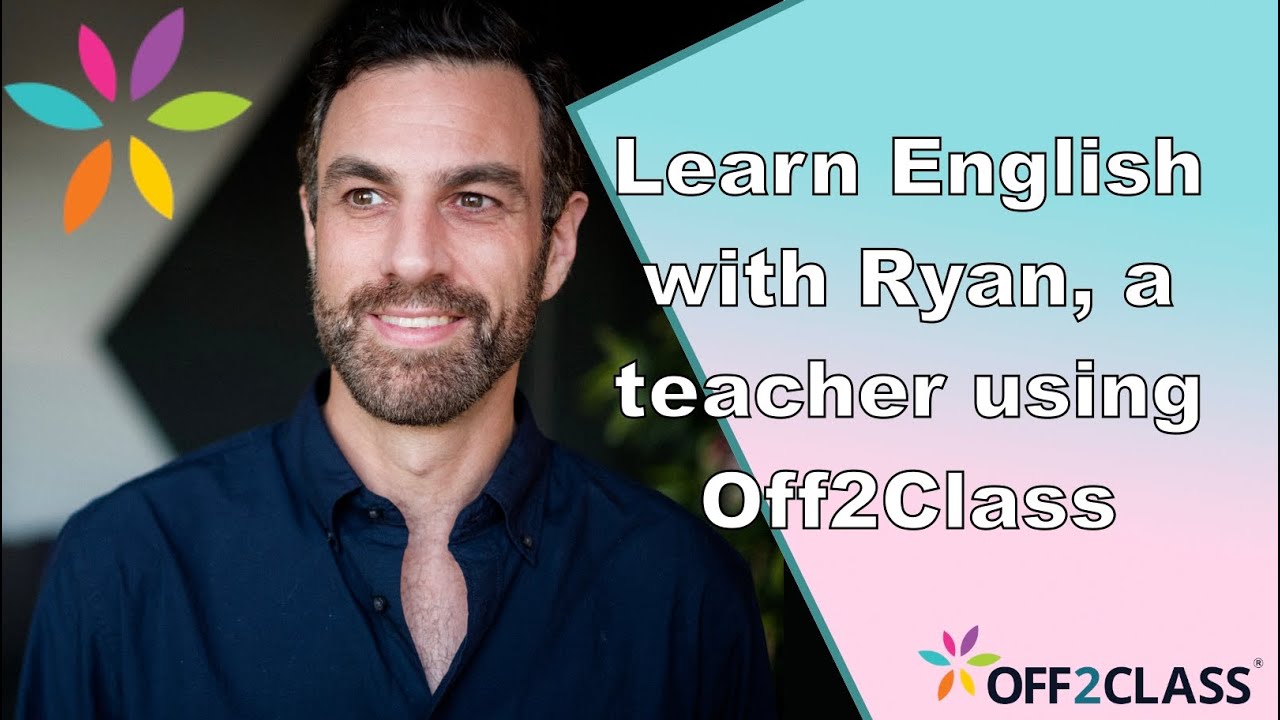 Learn English with Ryan, a teacher using Off2Class - YouTube