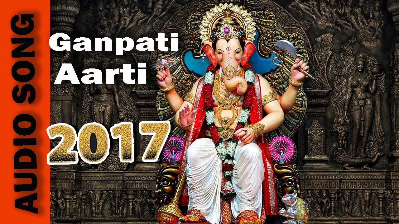 Best Ganpati Aarti - Ganesh Chaturthi Latest Songs 2017 - Qrious Box ...