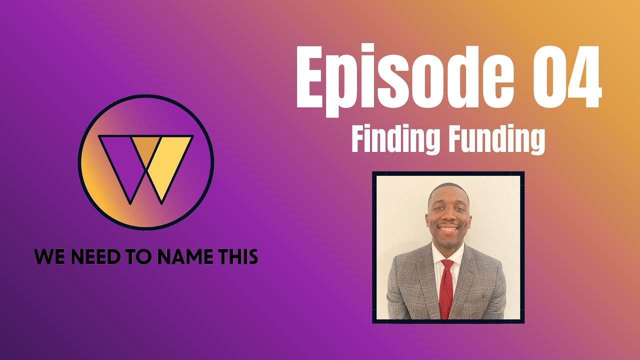 WNTNT Episode 04: Finding funding - YouTube