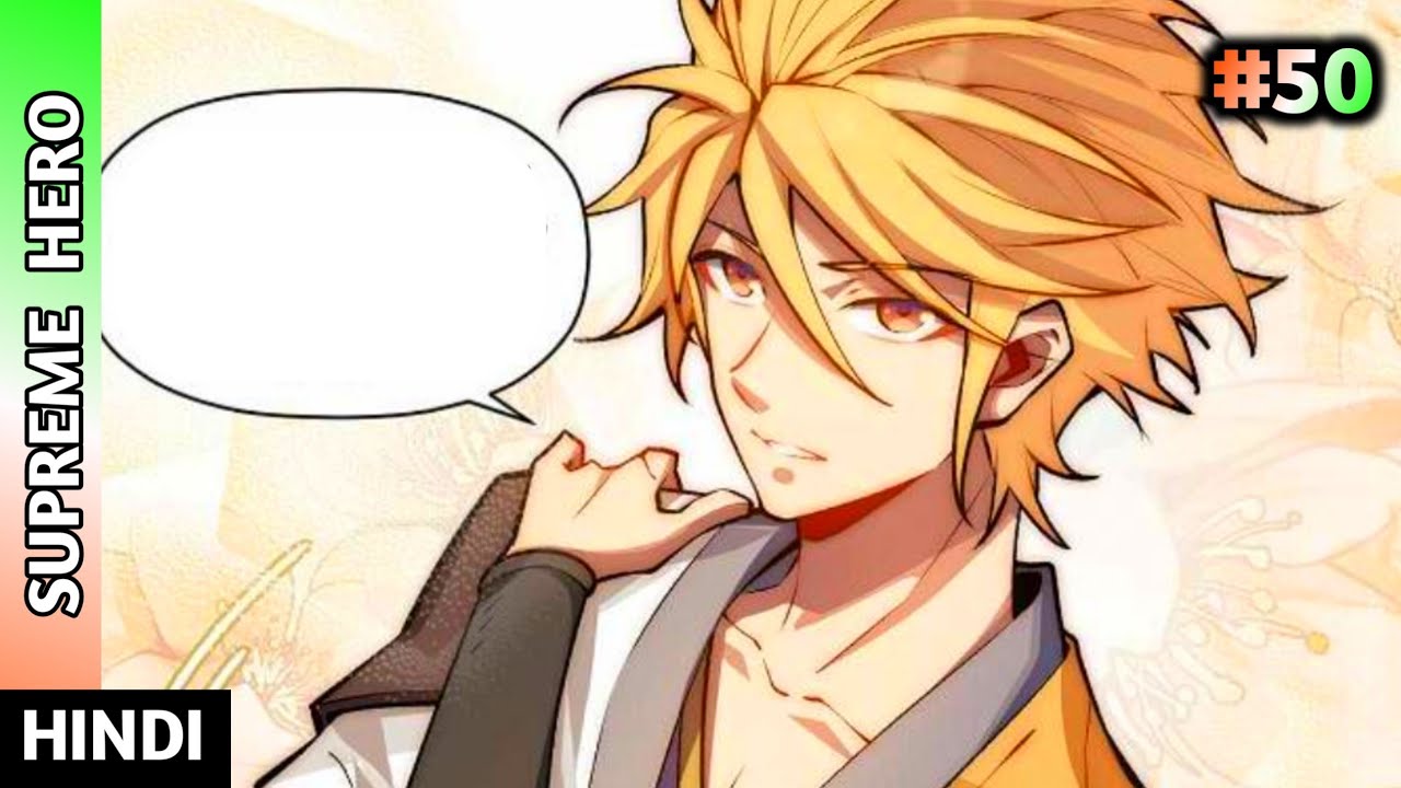 Supreme Hero (2023) Episode 50 || Explained in Hindi - YouTube