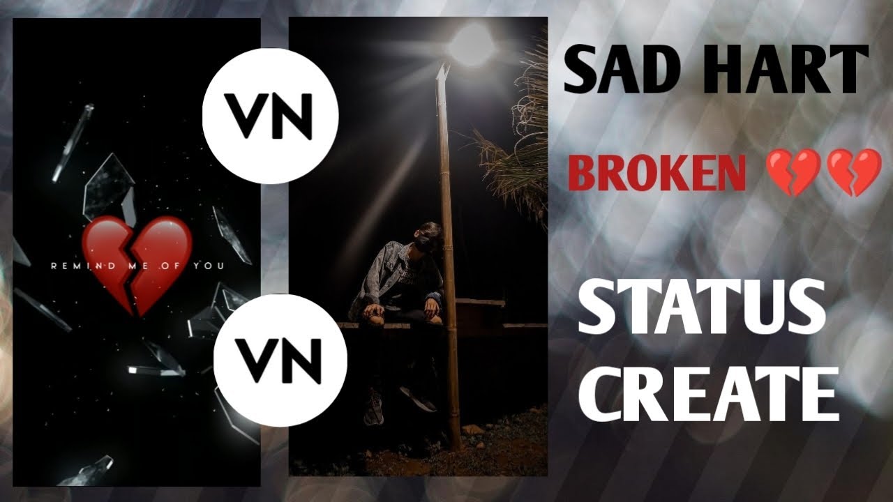 Sad Hart broken status create in VN app || VN App se sed status kese ...