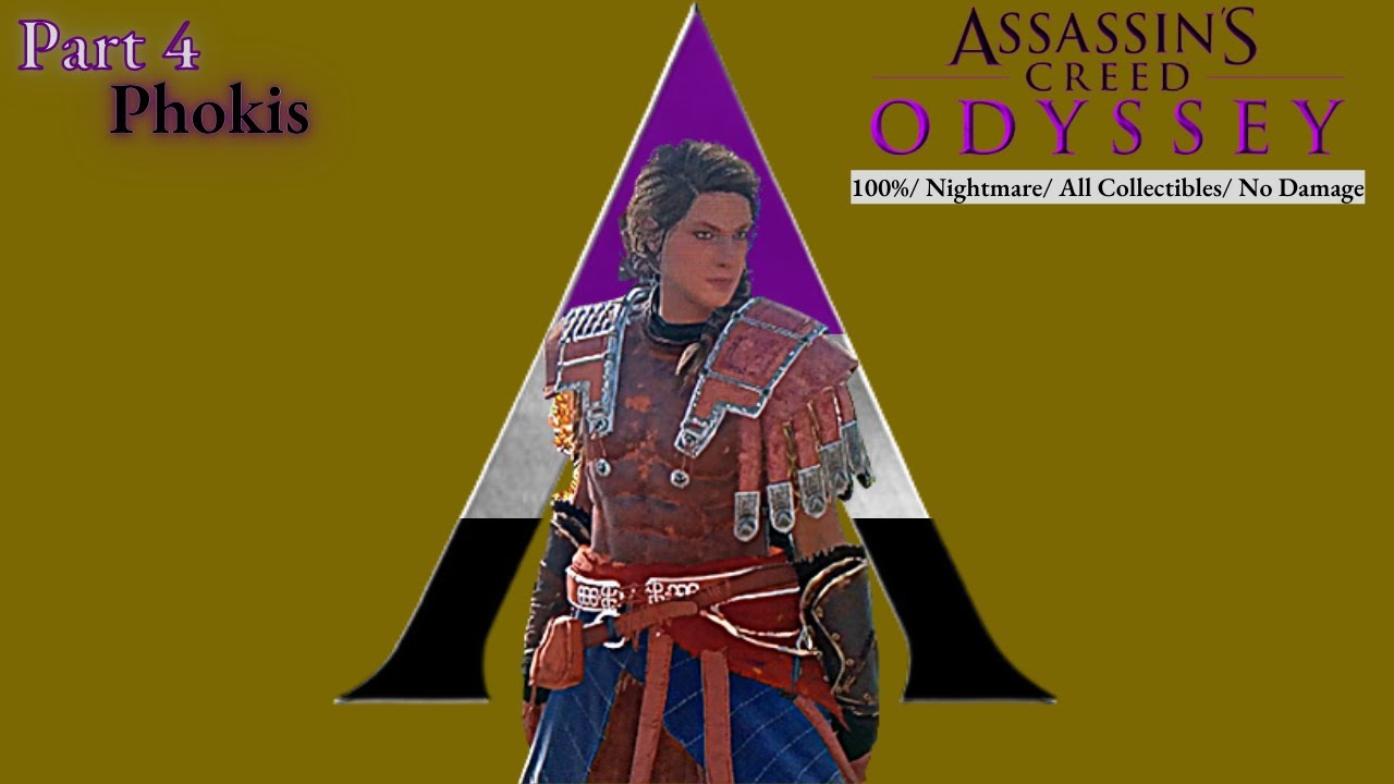 Assassin's Creed Odyssey-Part 4 Phokis [Nightmare] No Damage (No ...